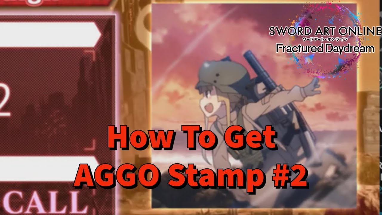 SAO Fractured Daydream How To Get AGGO Stamp Code #2 - YouTube