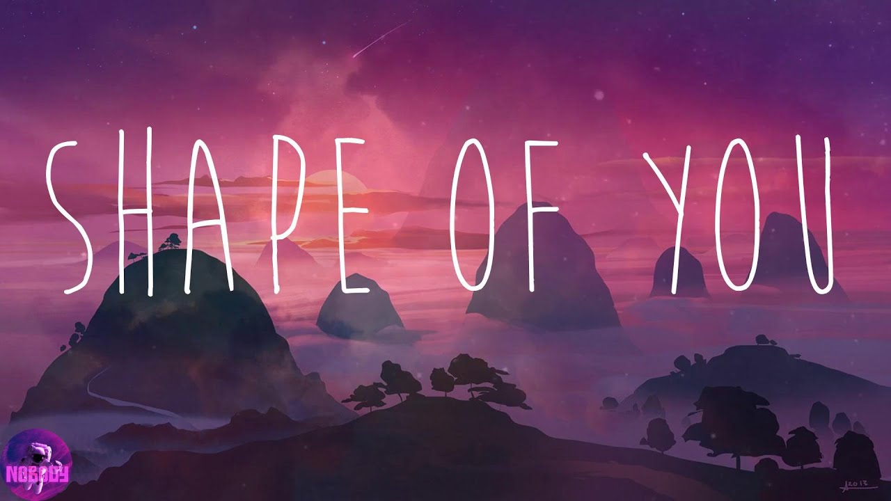 Ed Sheeran - Shape of You (Lyrics) - YouTube
