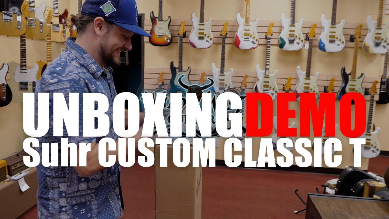 Unboxing Fender | PRS | Suhr Guitars | Demo Suhr Custom Classic T - YouTube