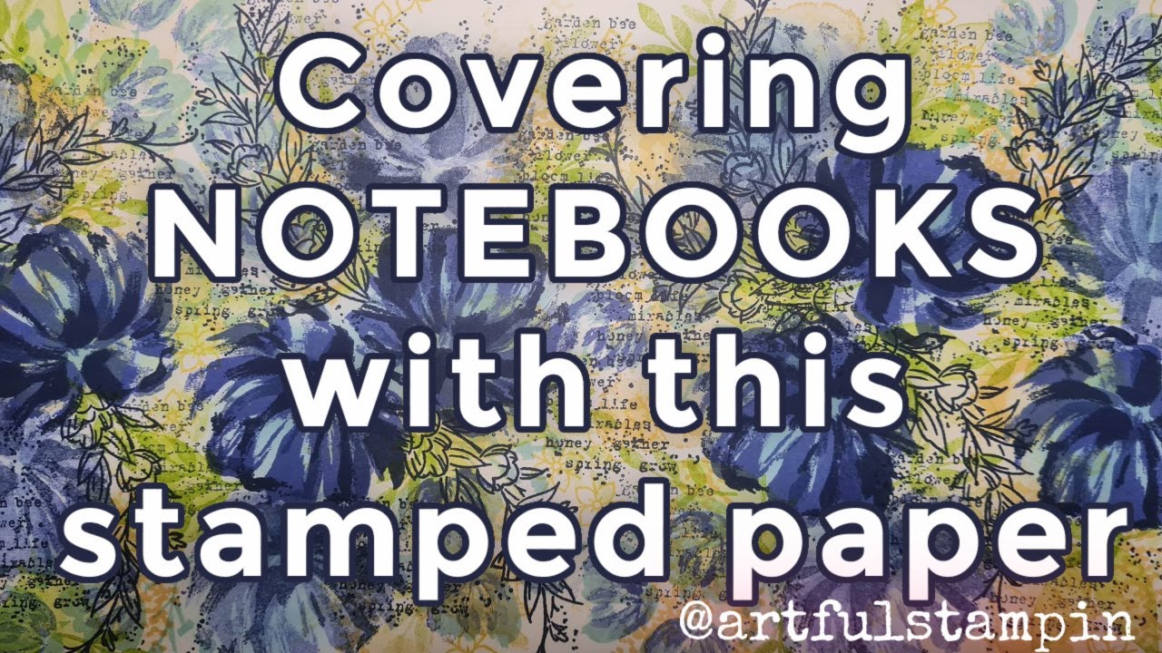 Covering NOTEBOOKS with PRETTY stamped Paper #craftstallideas # ...