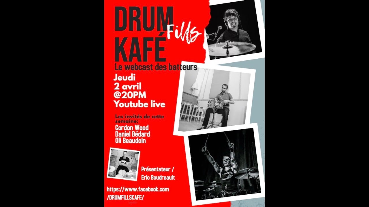 DrumFills Kafé 2 avril 2020, épisode #3, Gordon wood,Daniel Bédard,Oli ...