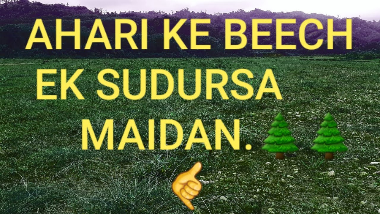 Pahari Ka Beech Kaise Sundar Maidan YouTube pahari-ka-beech-kaise-sundar-maidan-youtube