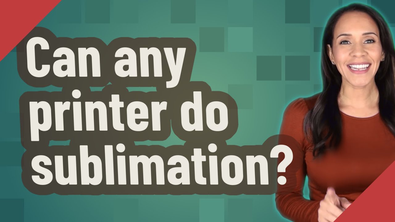 Can Any Printer Do Sublimation YouTube Can Any Printer Do Sublimation YouTube