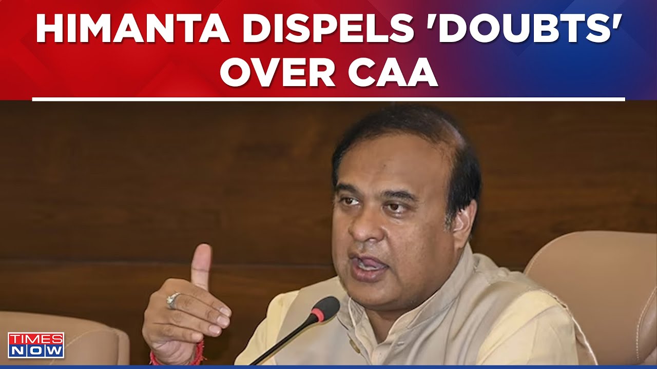Assam CM Himanta Biswa Sarma's Big Statement After Centre Notified ...