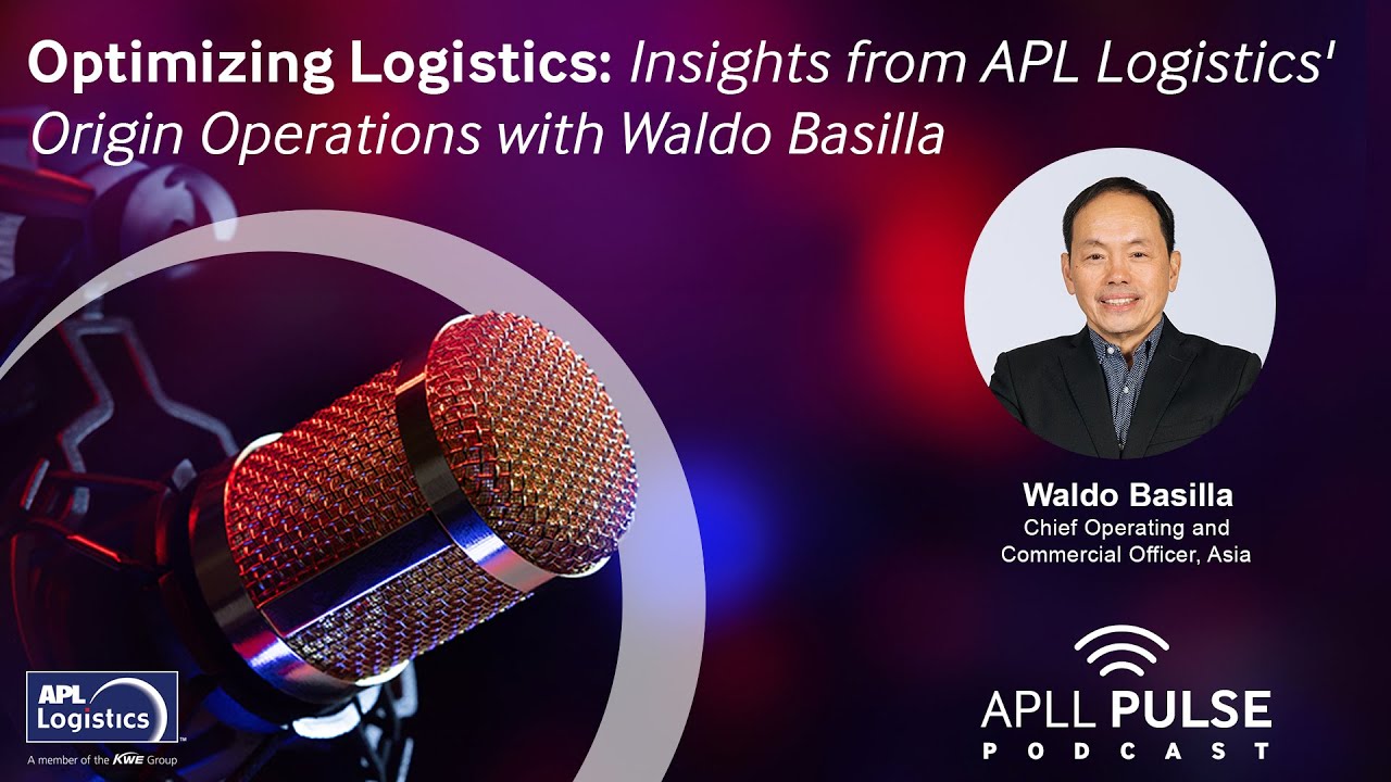 Ep 16 Optimizing Logistics: Insights from APL Logistics' Origin Operations with Waldo Basilla ...