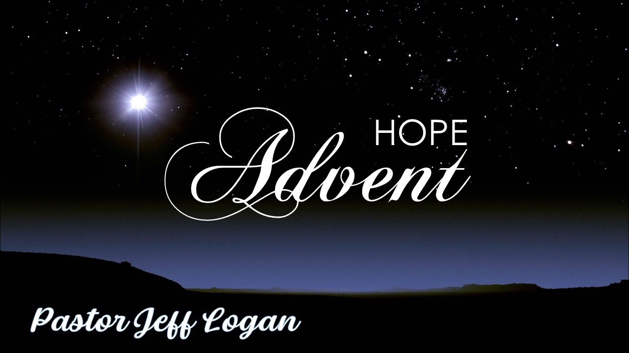 Advent Hope, Readying for the Blessing and Celebration of Christmas ...