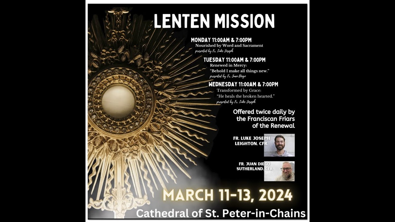 "Pledge of Future Glory" Lenten Mission at the Cathedral of St. Peter ...