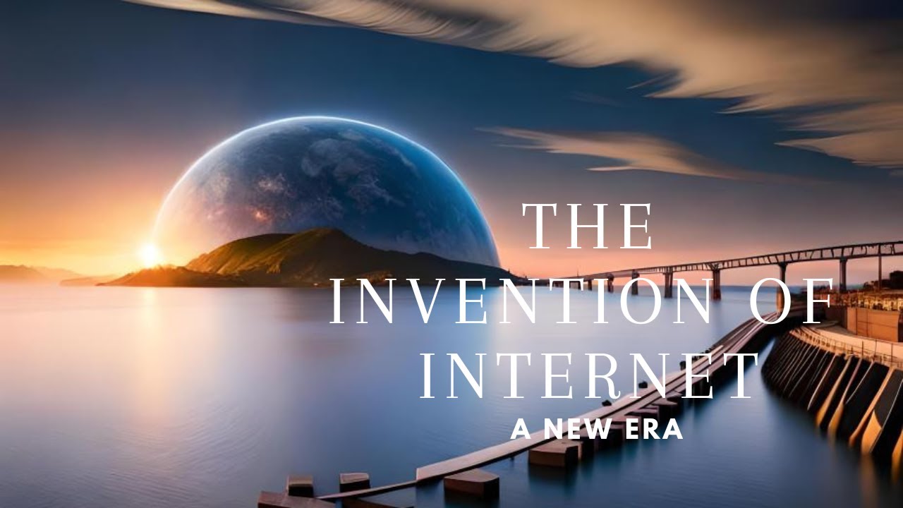 The Invention of Internet | Beginning of a New Era - YouTube