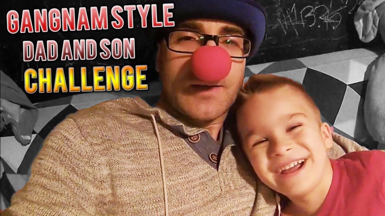 CHALLENGE | GANGNAM STYLE | DAD AND SON - YouTube