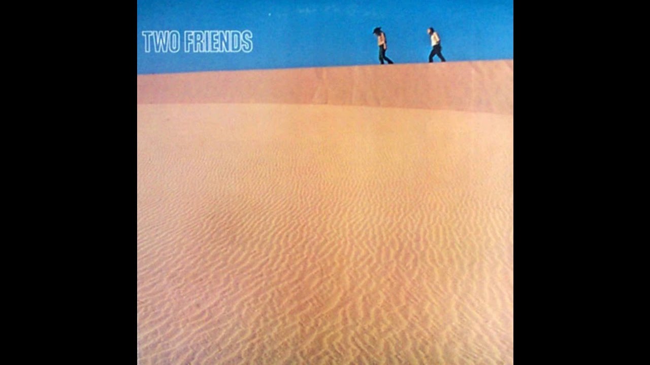 Two Friends. Long way hard road. - YouTube