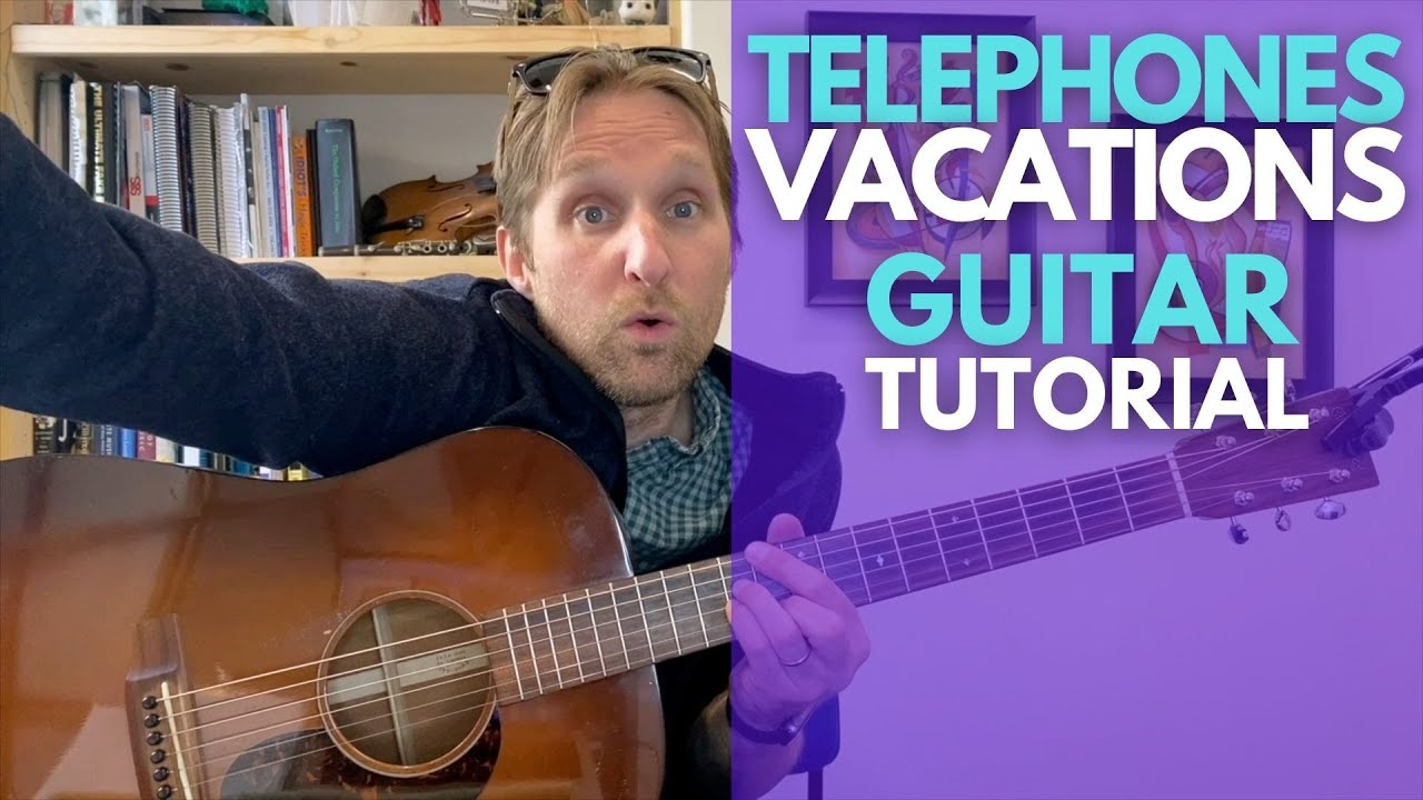 Telephones by Vacations Guitar Tutorial - Guitar Lessons with Stuart ...