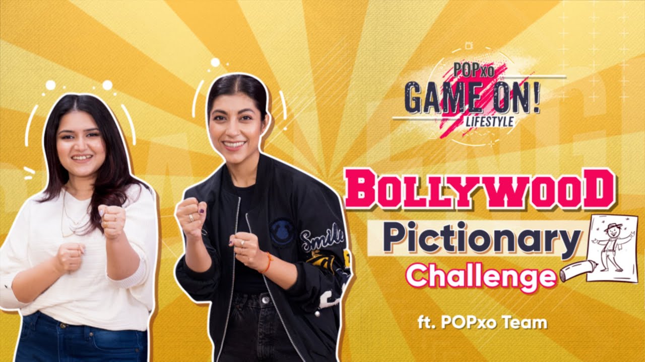 Bollywood Pictionary Challenge ft. POPxo Team - POPxo Game On - YouTube