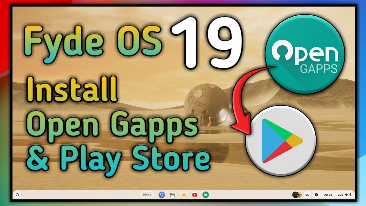 how to install Open Gapps and play store on Fyde OS 19 step by step ...