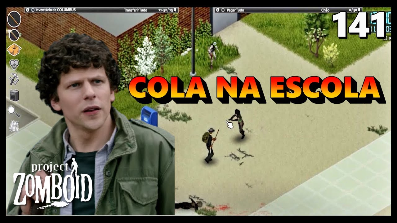 PROJECT ZOMBOID B41 PT-BR | SAGA COLUMBUS | COLA NA ESCOLA | TE: 07- EP ...