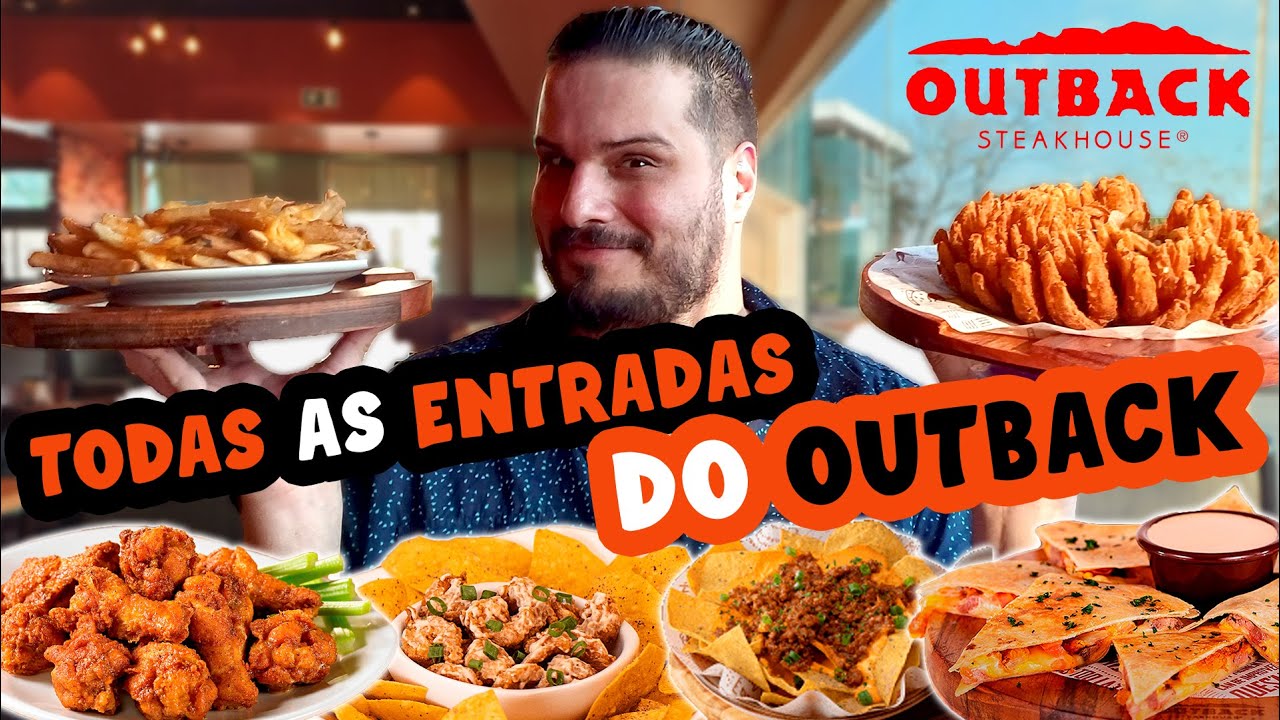 TODAS AS ENTRADAS DO OUTBACK - YouTube