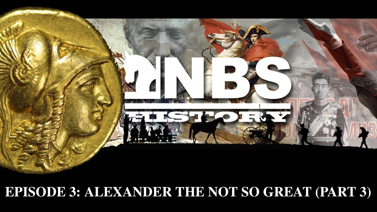 Alexander the Not So Great: The Man behind the legend (Part 3) - YouTube