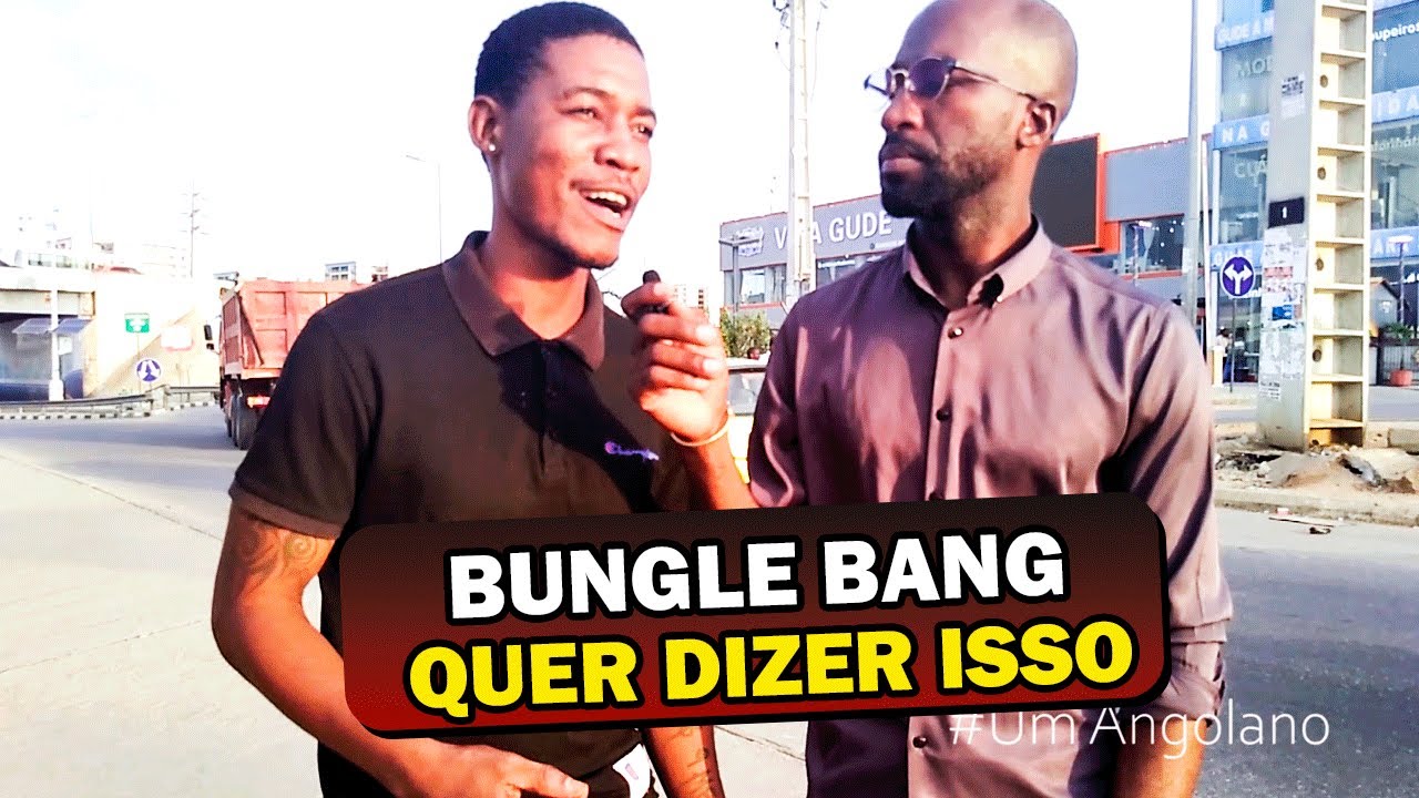 SIGNIFICADO DE BUNGLE BANG - YouTube