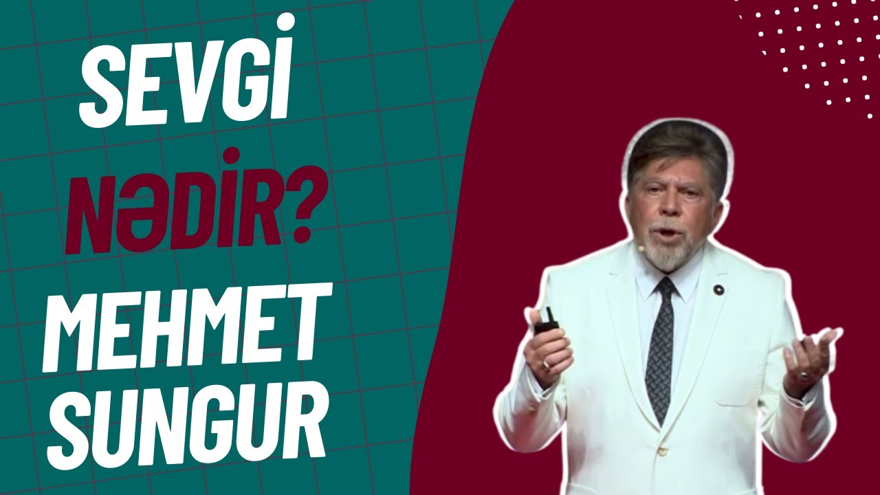 Aşk nedir? (Sevgi nədir?) --- Mehmet Sungur - YouTube