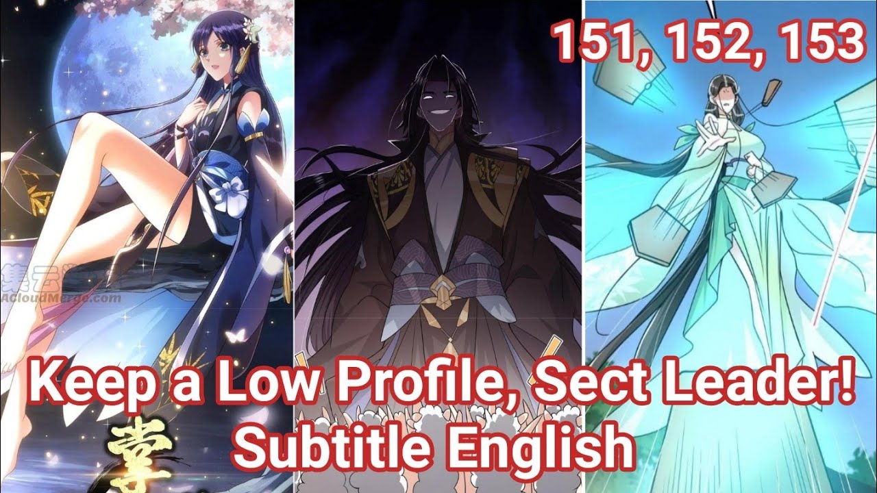 Keep a Low Profile, Sect Leader! | Chapter 151-153| [ENGLISH] - YouTube