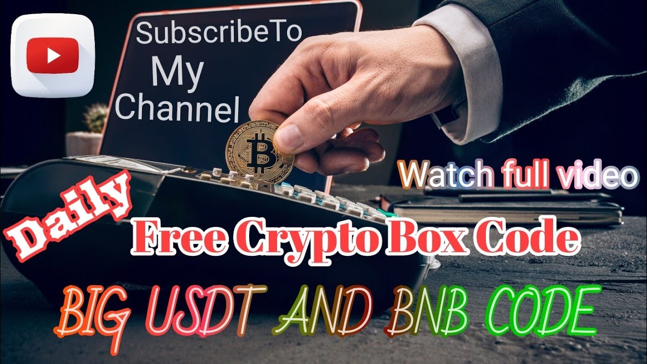Today Crypto Box Code | Big usdt and bnb code binance | @AhmedAli-kq8em ...