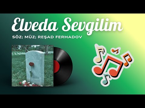 Reşad Ferhadov - Elveda Sevgilim (Hüzzam Makamı) | Müzik