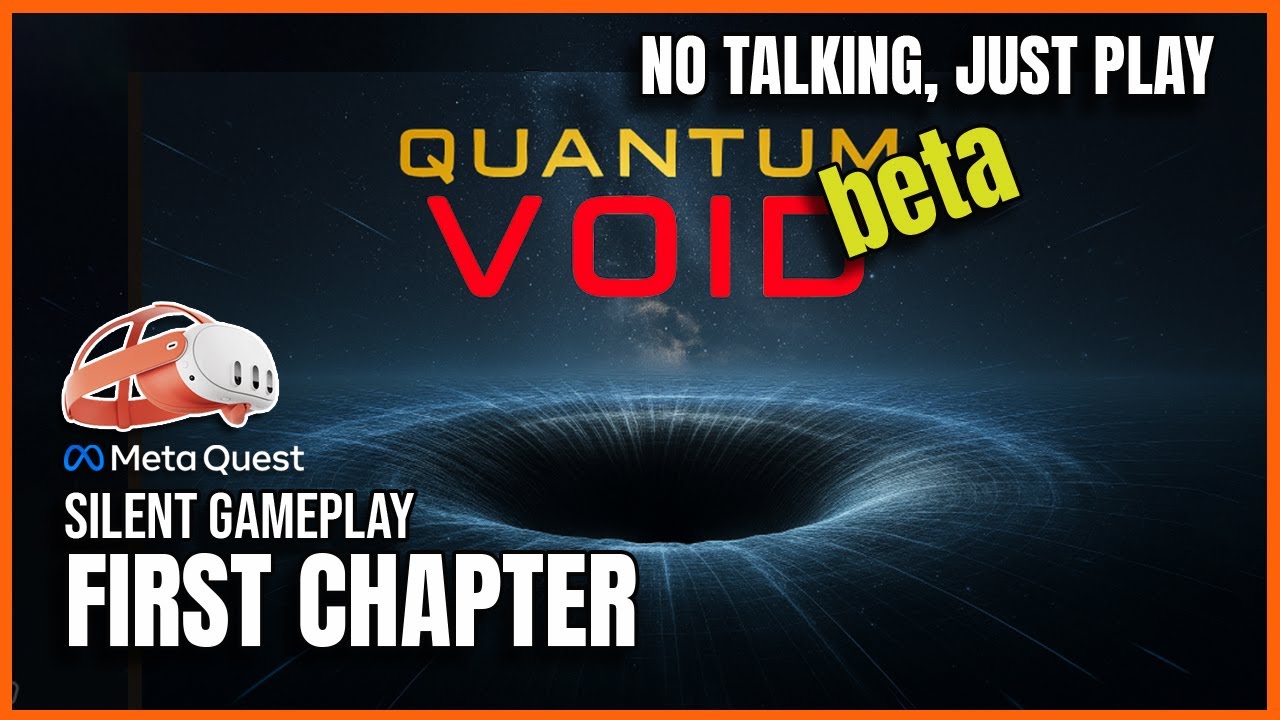 BEST GRAPHICS FOR STANDALONE VR | Quantum Void | FIRST CHAPTER PREVIEW ...