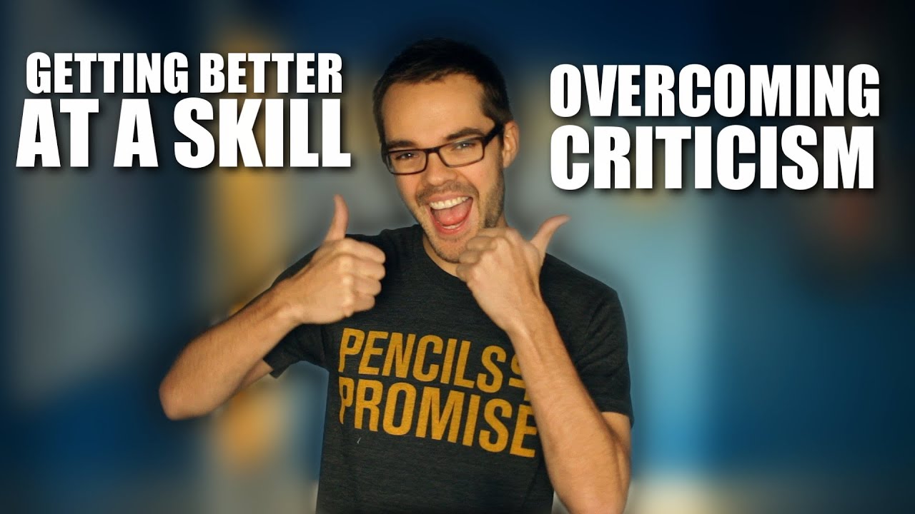 Getting Better At Something And Overcoming Criticism YouTube getting-better-at-something-and-overcoming-criticism-youtube