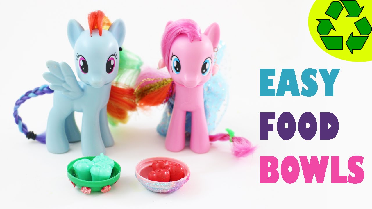 Make Food Bowls for My Little Ponies and LPS - Easy Doll Crafts ...