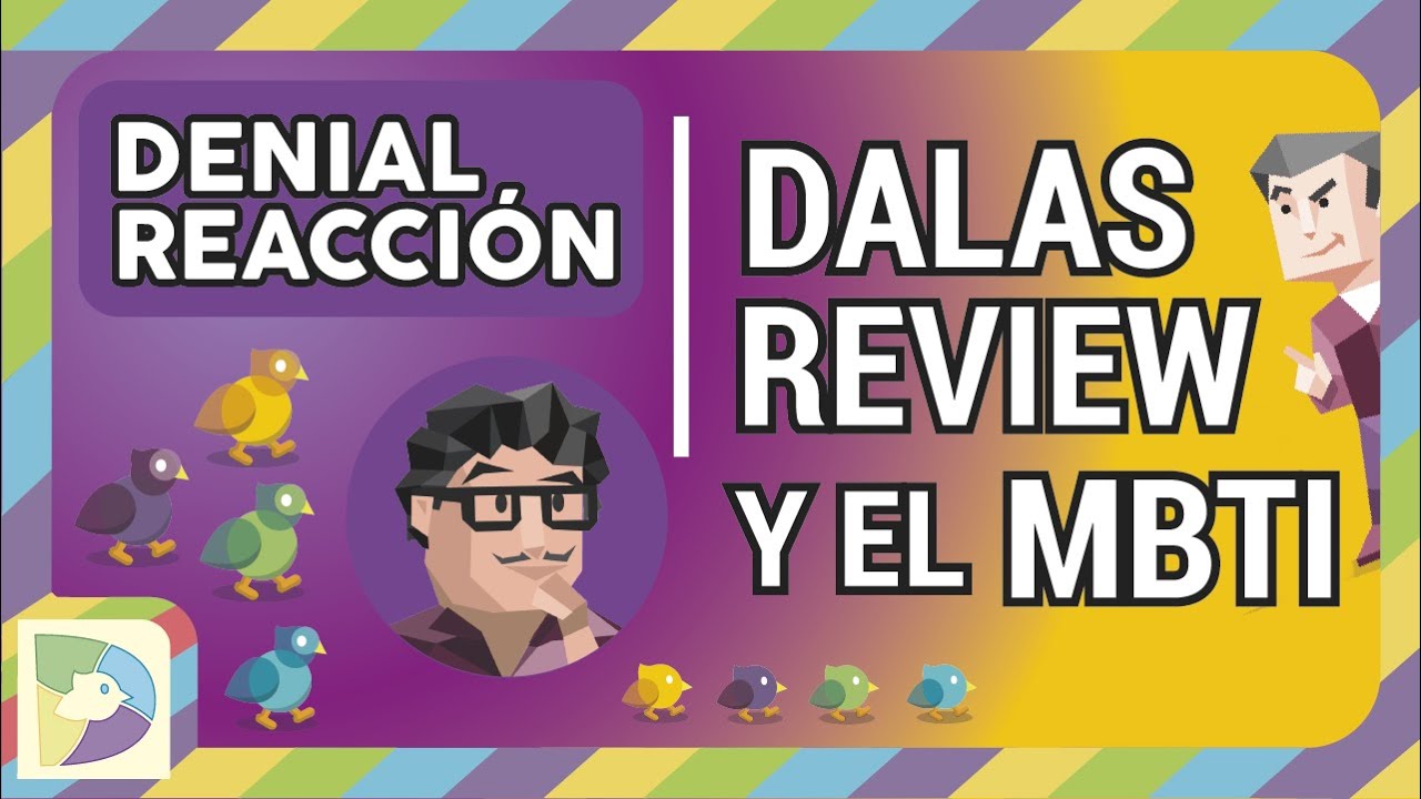 Denial Reacciona / Dalas Review y el MBTI - YouTube