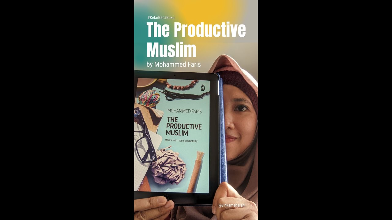 Ulasan Buku The Productive Muslim - Mohammed Faris - YouTube