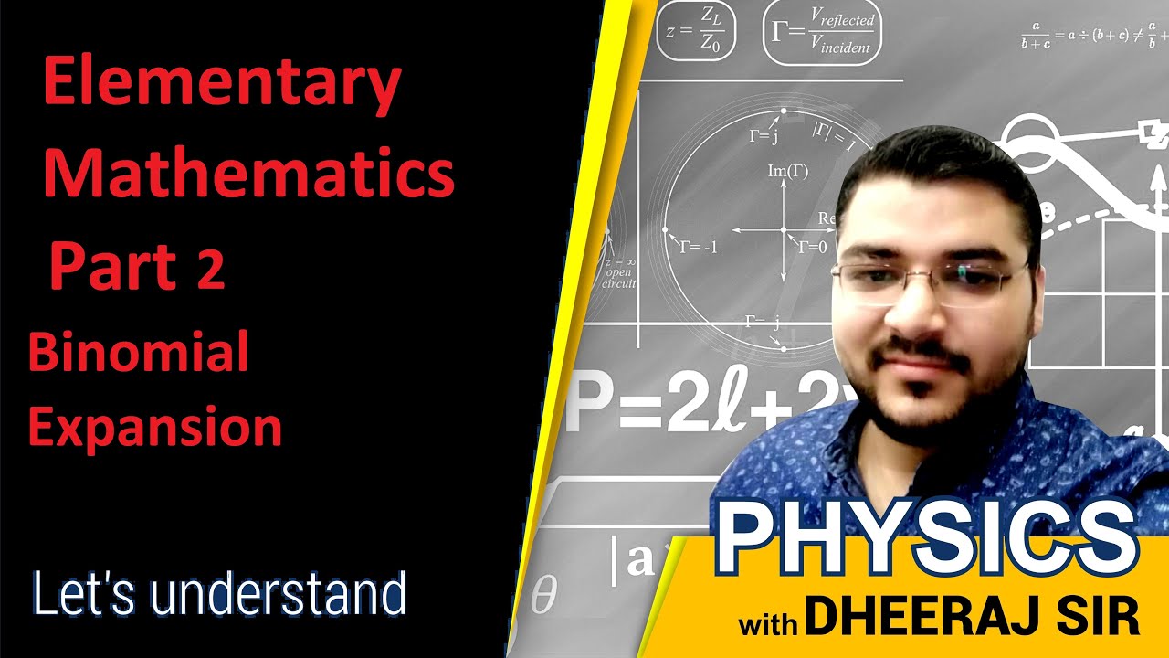 ELEMENTARY MATHEMATICS PART 2 BINOMIAL THEOREM - YouTube