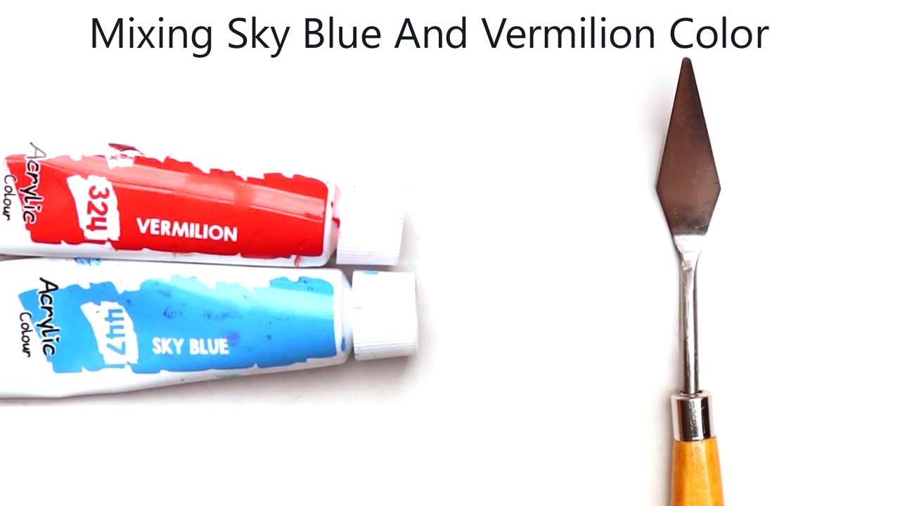 Sky Blue And Vermilion Mixing Make What Color - Mixing Acrylic Colors ...