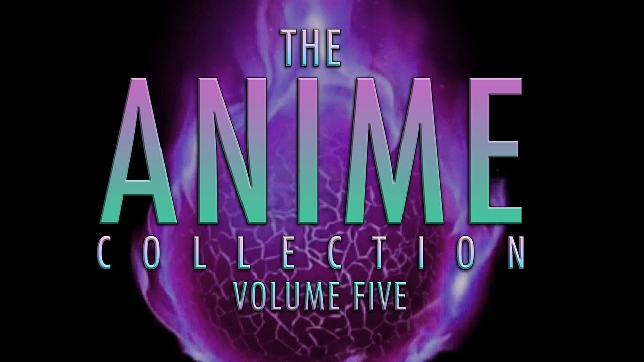 THE ANIME COLLECTION - Volume Five By Various Artists - YouTube