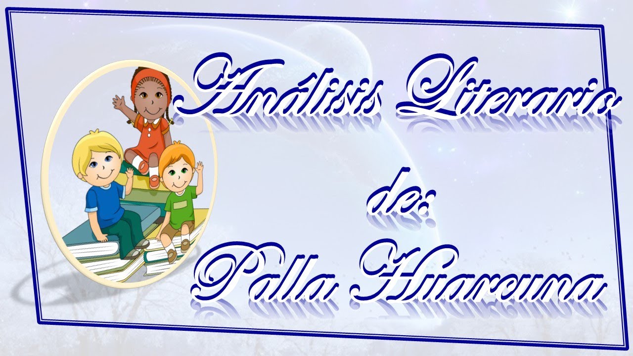ANÁLISIS LITERARIO DE LA PALLA-HUARCUNA - 2023 RICARDO PALMA 🕵 - YouTube