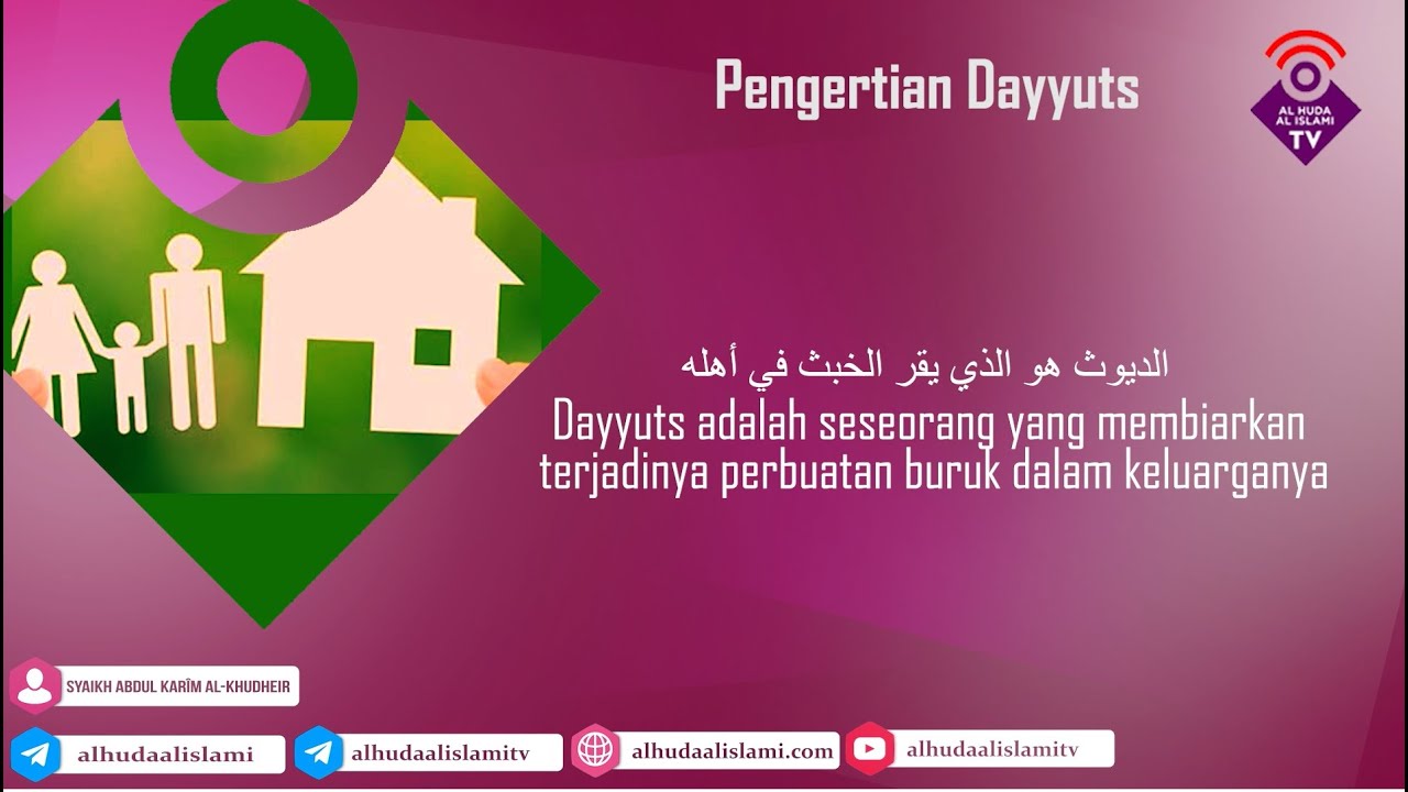 Syaikh Abdul Karim Al-Khudheir - Pengertian Dayyuts #alhudaalislamitv # ...