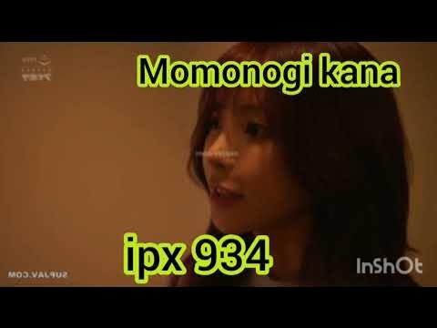 MOMONOGI. KANA. IPX 934 - YouTube