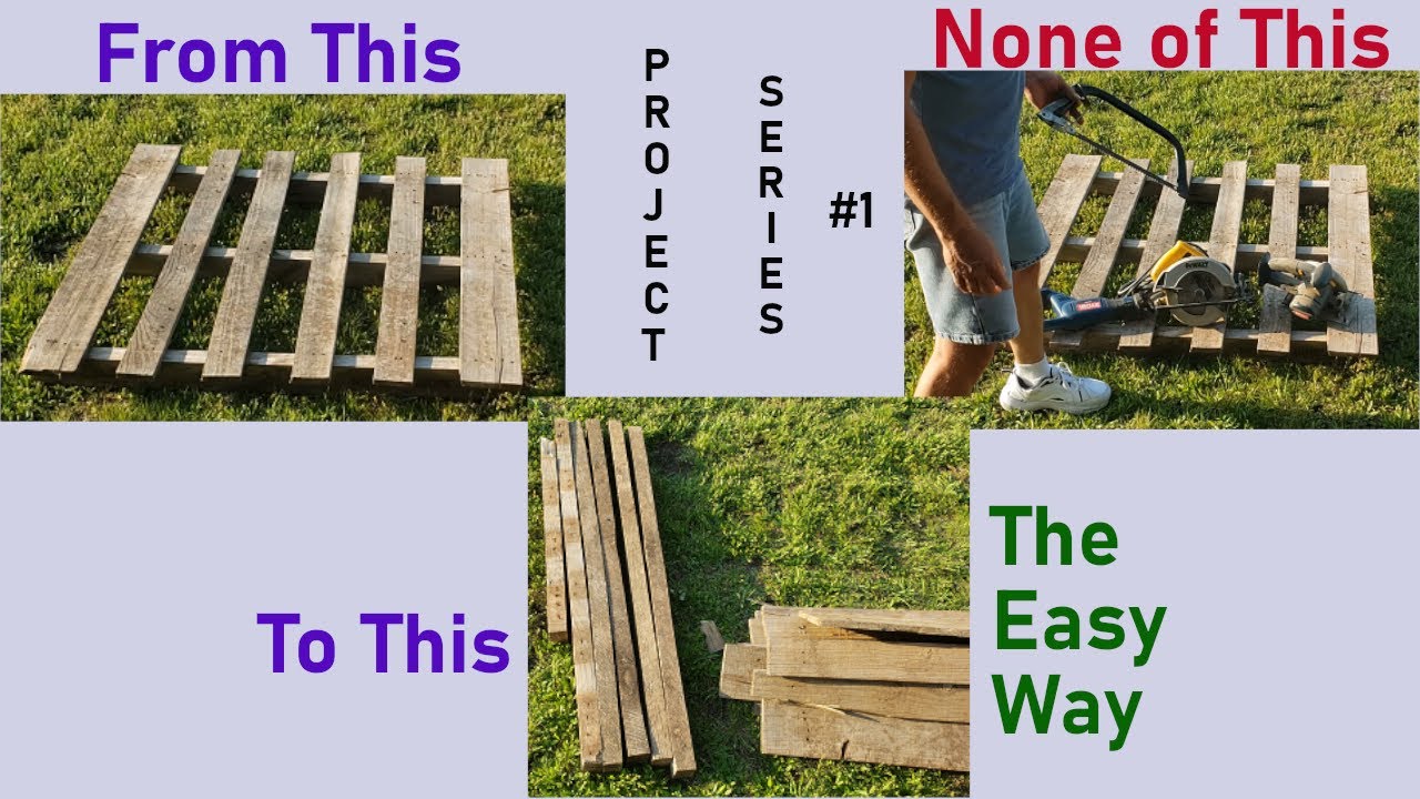 Easiest Way to Take Pallets Apart - The Start of a Series : Pallet to ...