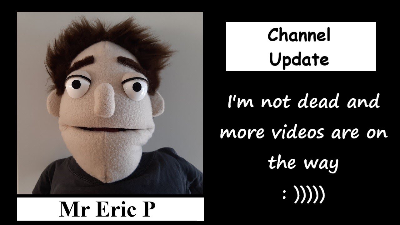 Eric P's Channel Update Video : )) - YouTube