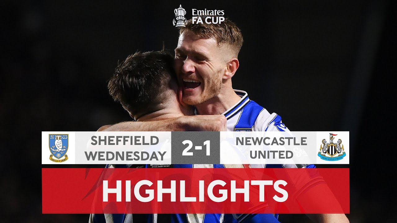 The Owls Pull Off Cup Shock! | Sheffield Wednesday 2-1 Newcastle United ...