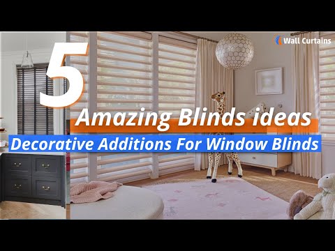 5 Amazing Blinds ideas | Decorative Additions For Window Blinds