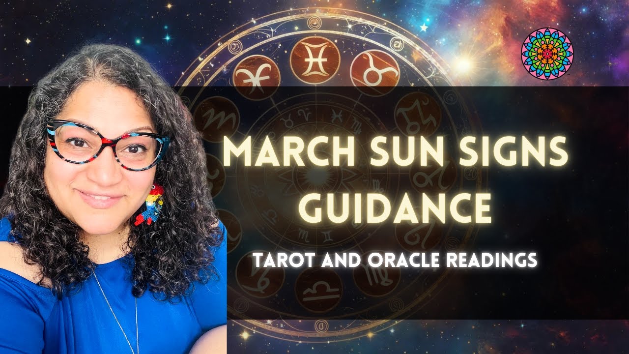 Month of March Oracle and Tarot Guidance for ALL Sun Signs - YouTube