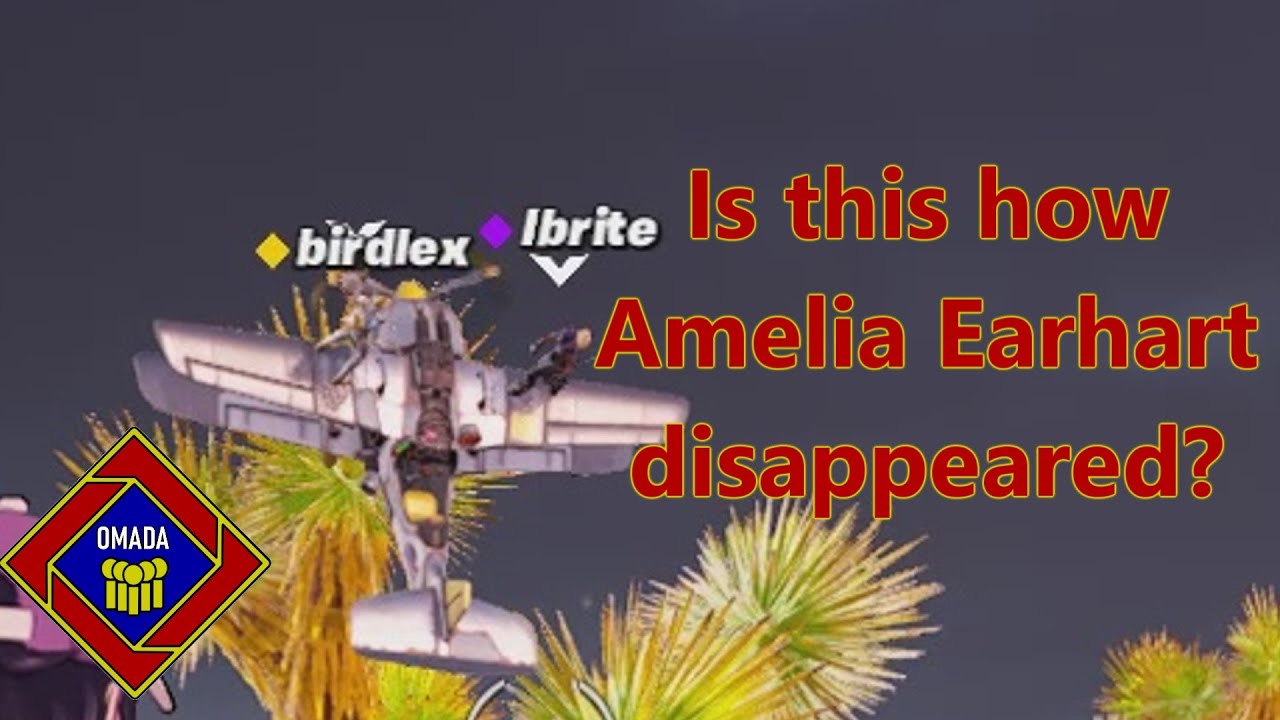 Is this how Amelia Earhart disappeared? (Fortnite Zero Build) - YouTube