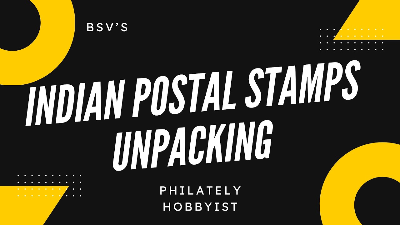 Philately - King of Hobbies | Unpacking Stamps from Indian ePostOffice ...
