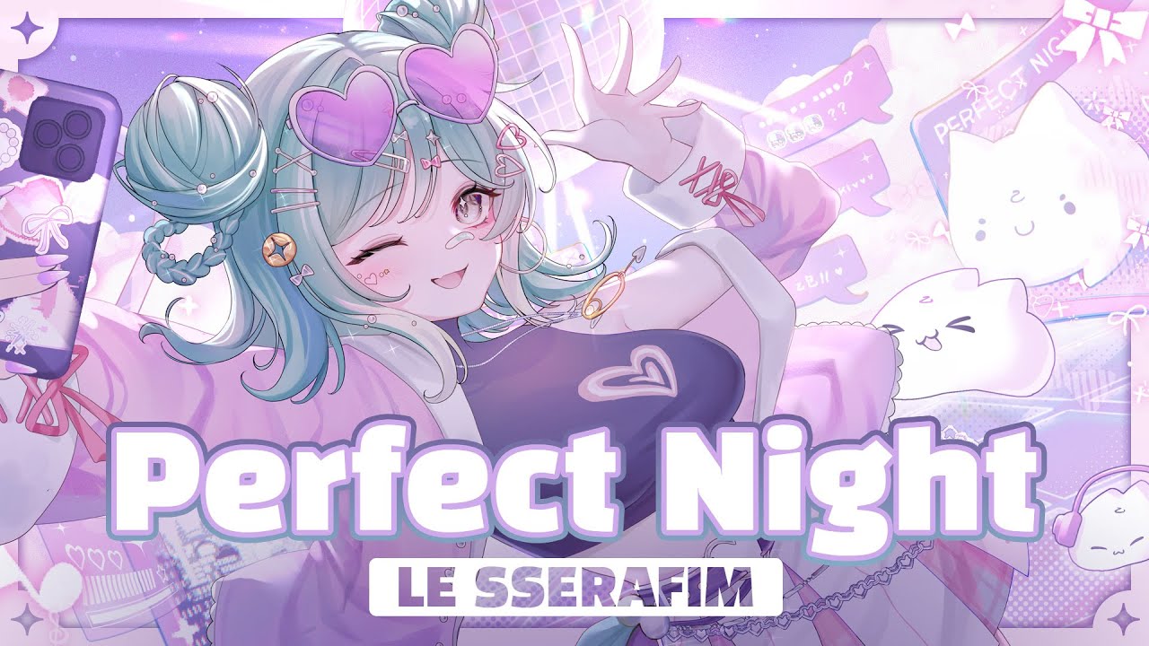 LE SSERAFIM - Perfect Night Covered by 真理果 - YouTube