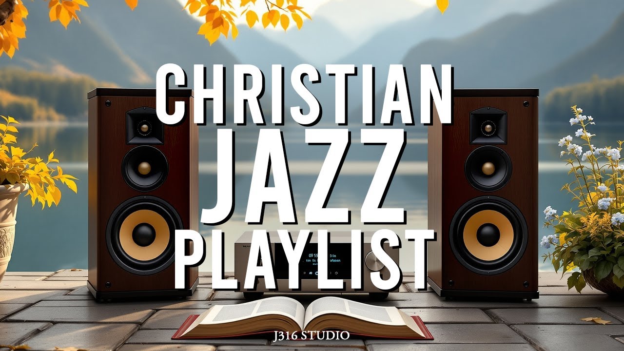 👉 2 Hours of Christian Jazz – Relaxing Worship Instrumentals and Songs ...