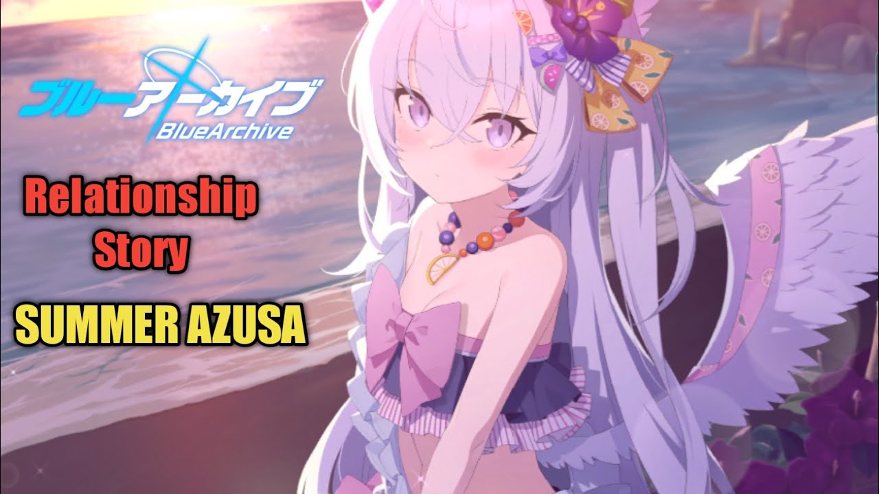 Blue Archive:Summer Azusa's Relationship Story - YouTube