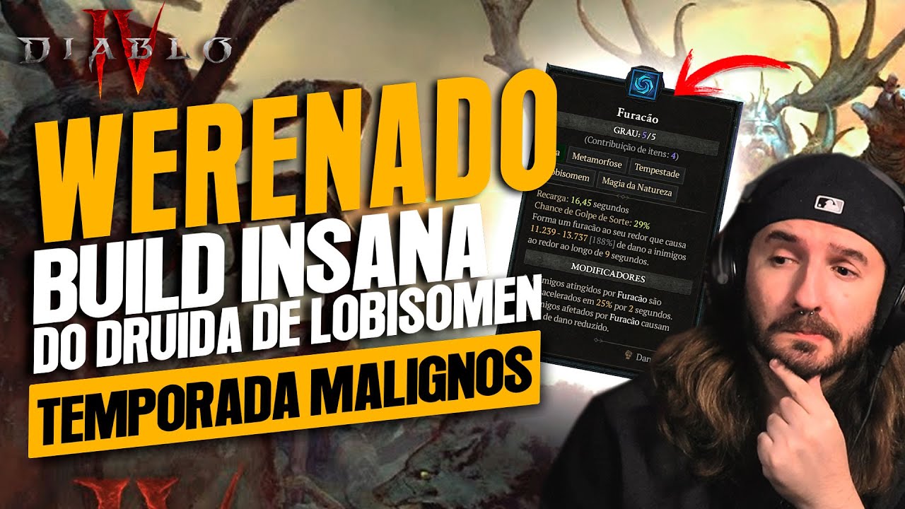 BUILD WERENADO DRUIDA LOBISOMEM TORNADO DIABLO 4 TEMPORADA MALIGNOS ...