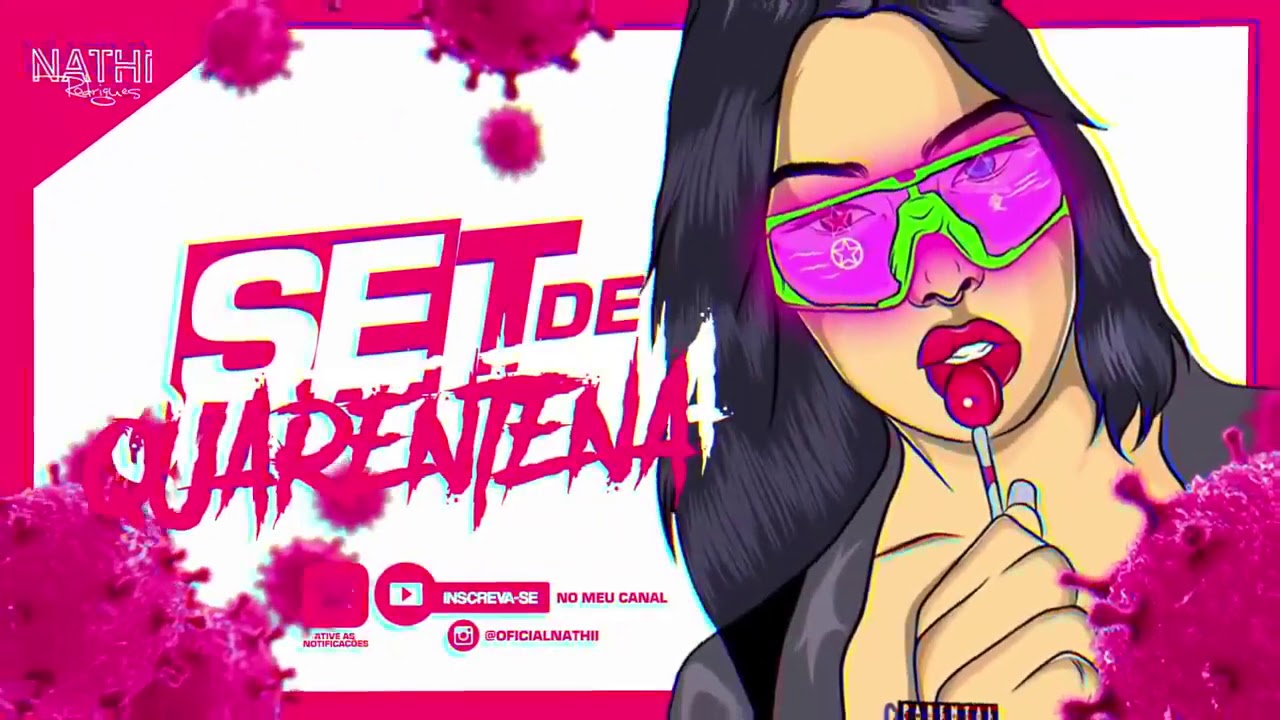 SET DE QUARENTENA SÓ MANDELÃO MAGRÃO 2020 DJ NATHI RODRIGUES - YouTube