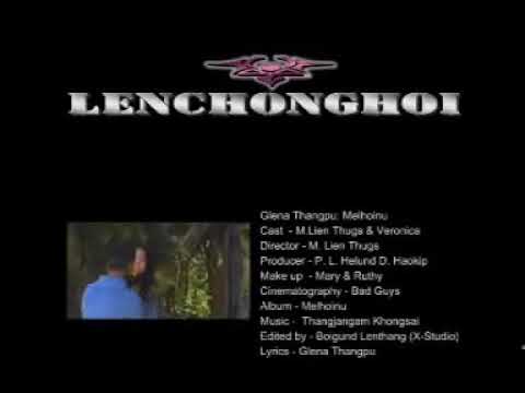 Melhoinu - Glena Thangpu | Lenchonghoi | Video 10