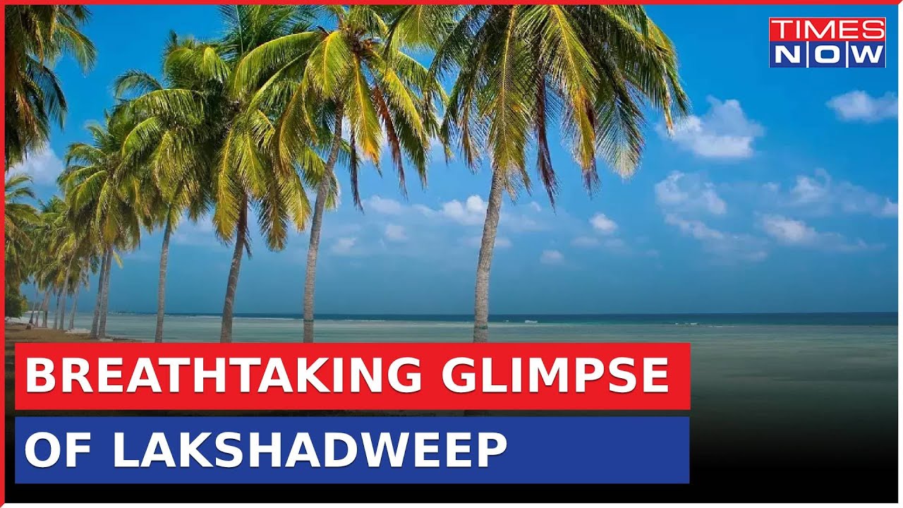 Breathtaking Glimpse Of Lakshadweep | The True Pearls Of Laccadive Sea ...
